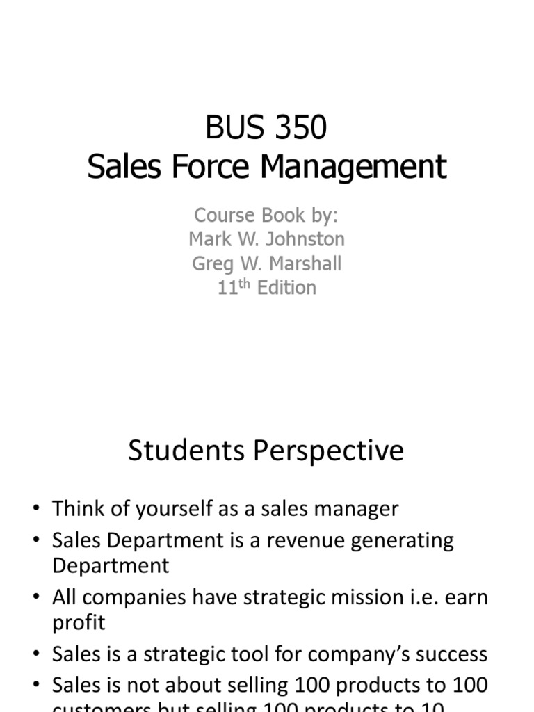 BUS 350 Sales Force Management: Course Book By: Mark W. Johnston Greg W ...