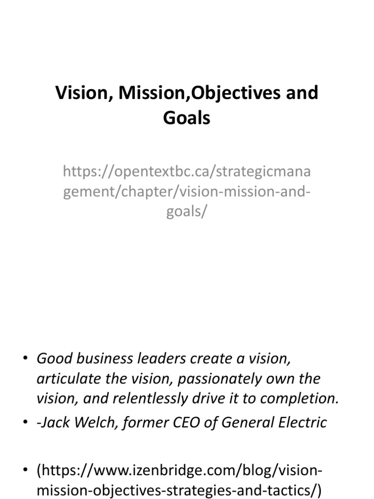 Vision, Mission, Objectives and Goals Explained | PDF | Goal | Business