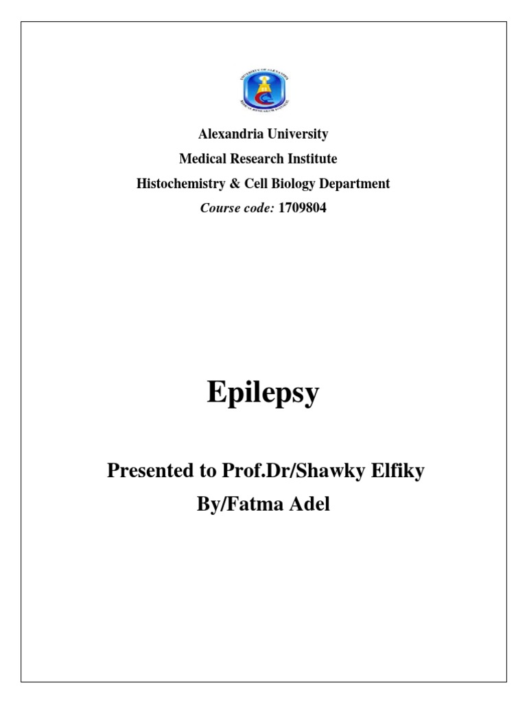 Epilepsy: Presented To Prof - Dr/Shawky Elfiky By/Fatma Adel | PDF ...