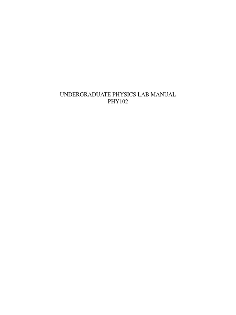 Physics Lab - PHY102 Manual - Monsoon 2016 (With Correction) PDF | PDF ...