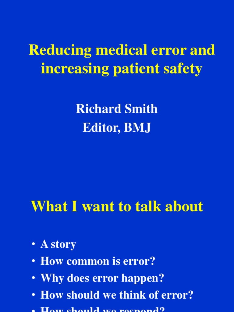 Reducing Medical Error and Increasing Patient Safety: Richard Smith ...