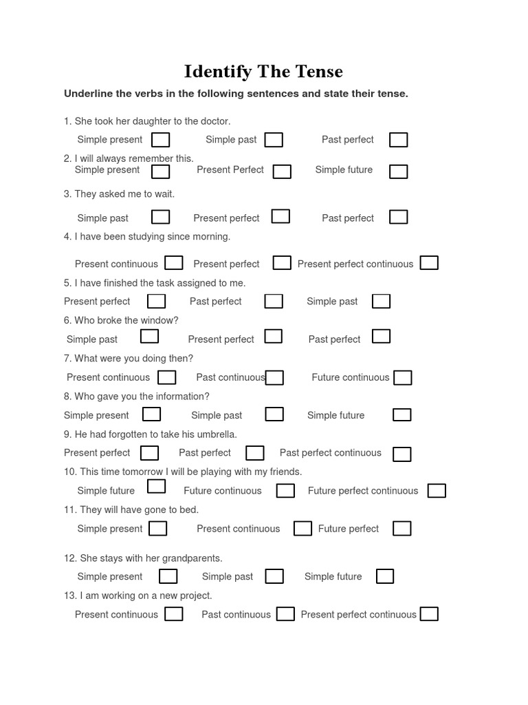 Identify The Tense: Underline The Verbs in The Following Sentences and ...
