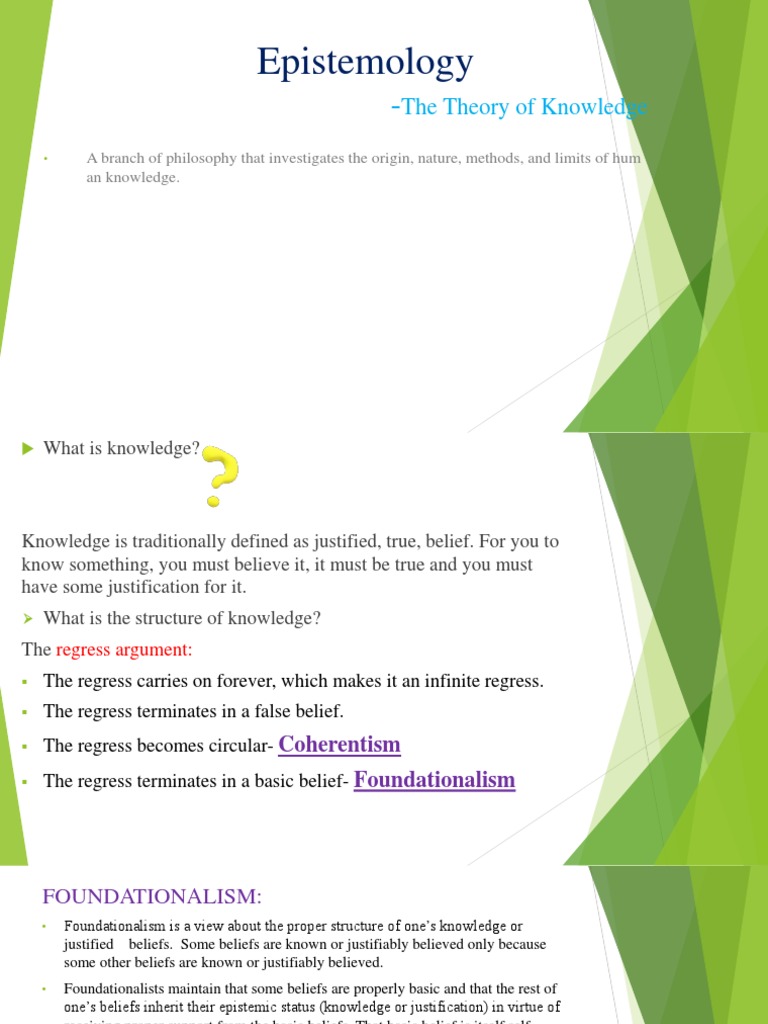 Epistemology: The Theory of Knowledge | PDF | Rationalism | Epistemology