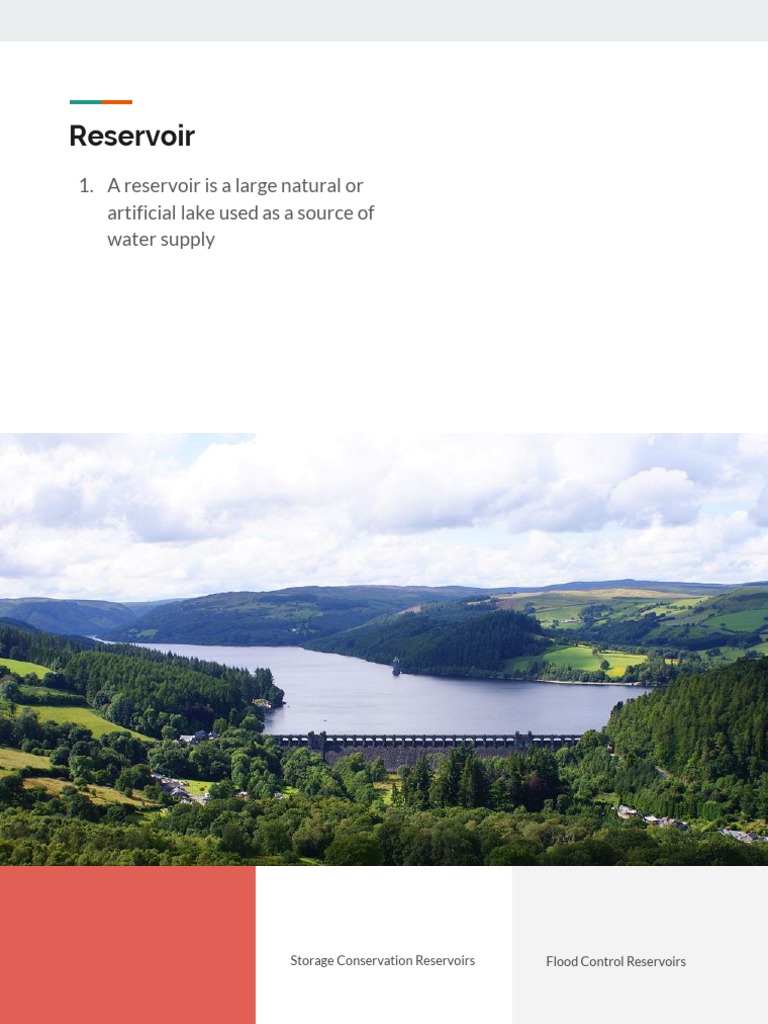 Reservoir: 1. A Reservoir Is A Large Natural or Artificial Lake Used As ...