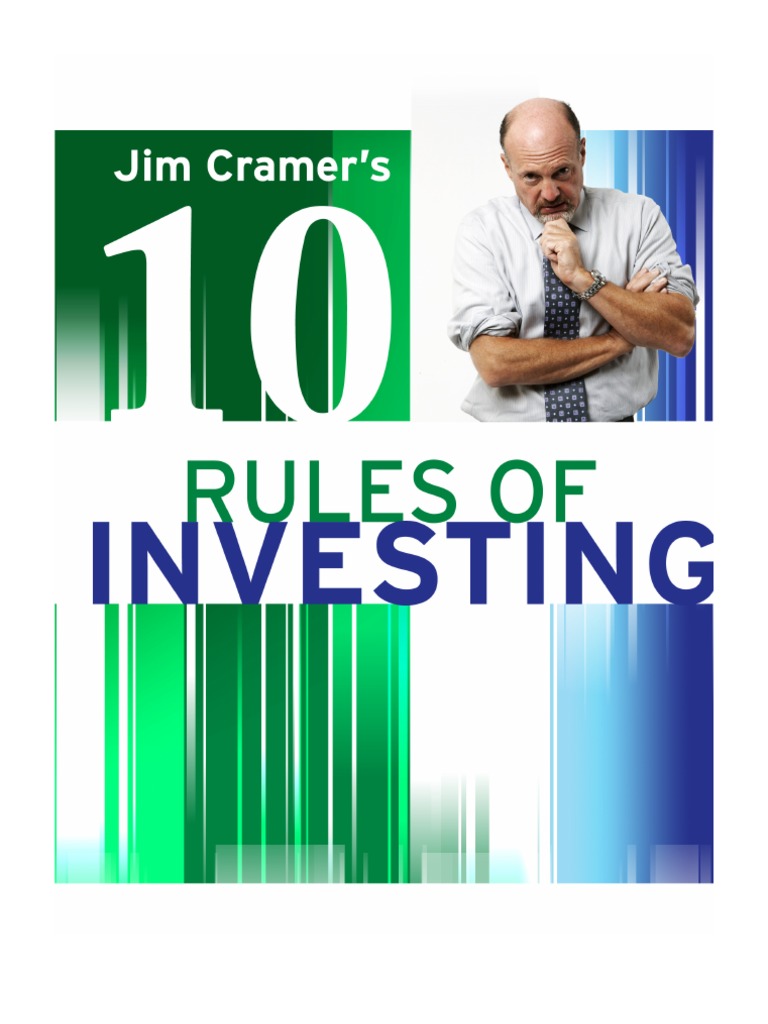 Jim Cramers 10 Rules of Investing | PDF | Investing | Economies