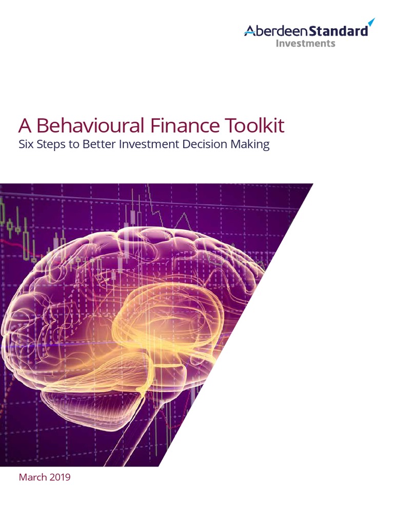 Behavioural Finance A Tool Kit Aberdeen 4-19 | PDF | Behavioral ...