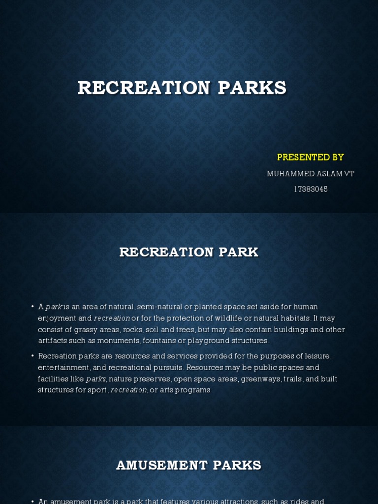 Recreation Parks: Presented by | PDF | Parks | Amusement Park