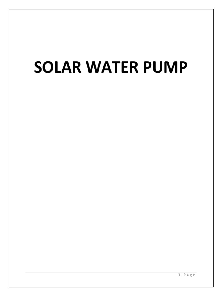 Solar Water Pump - Project Report | PDF | Solar Power | Solar Cell