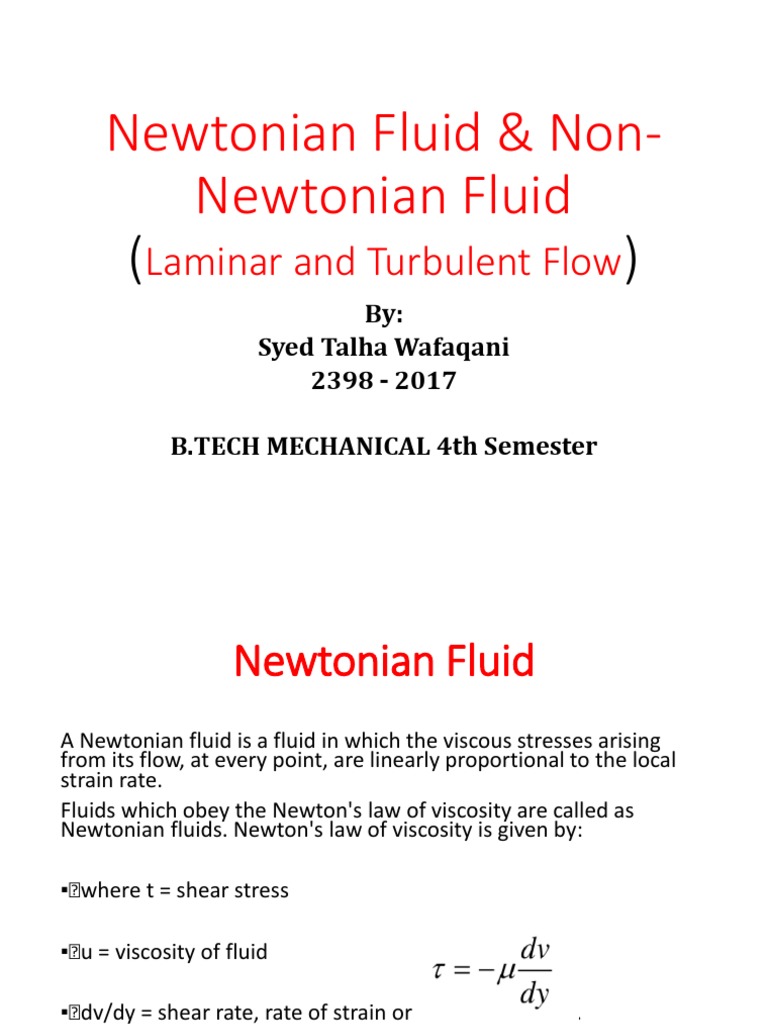 Newtonian Fluid and Non-Newtonian Fluid, Laminar and Turbulent Flow ...