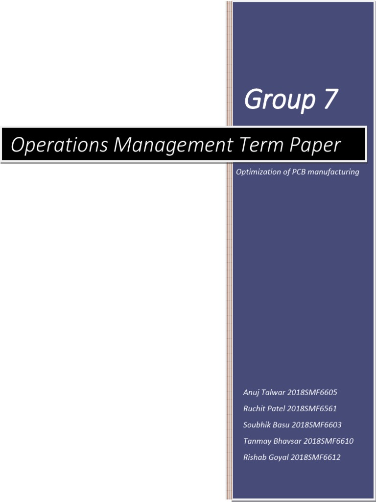 Operations Management Term Paper: Group 7 | PDF | Printed Circuit Board ...