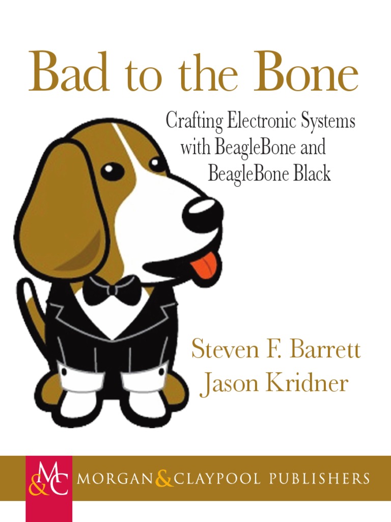 Bad To The Bone Crafting Electronics Systems With Beaglebone and ...