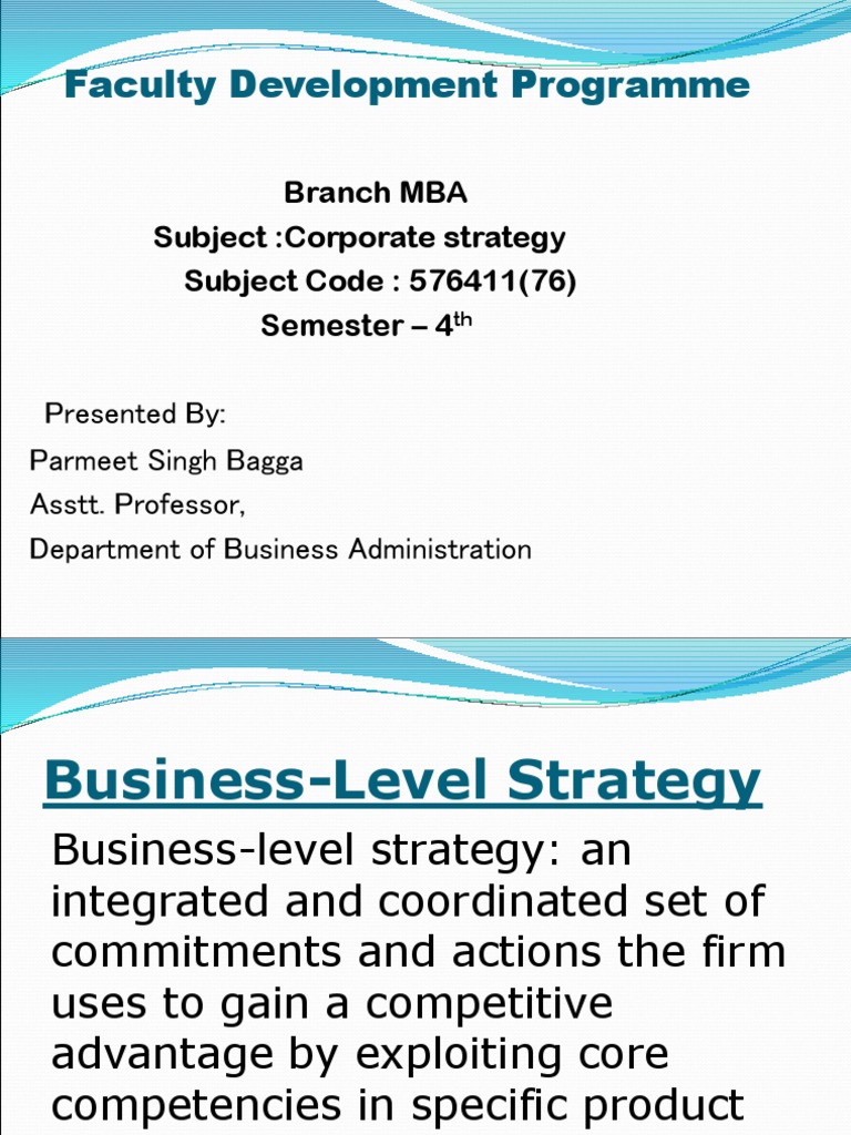 Faculty Development Programme: Branch MBA Subject:Corporate Strategy ...