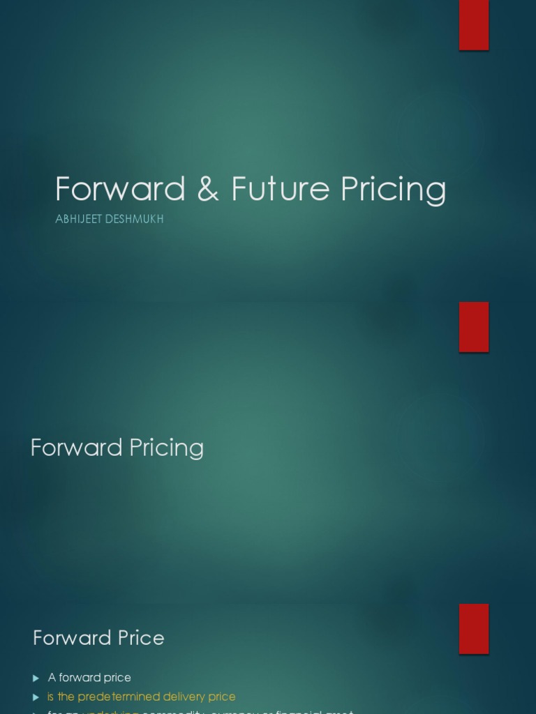 Understanding Forward and Future Pricing | PDF | Spot Contract ...