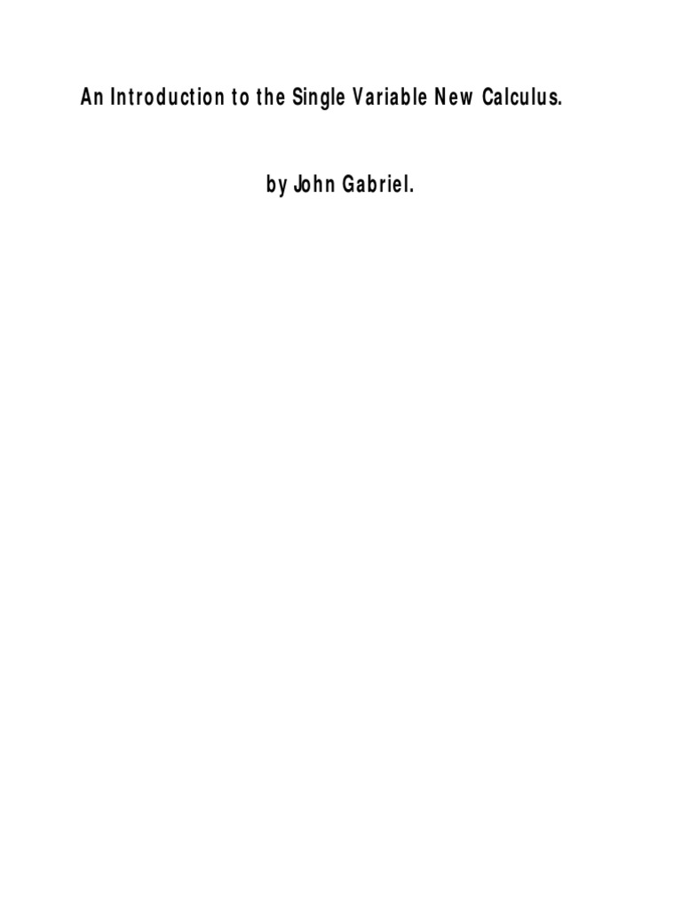John Gabriel-An Introduction To The Single Variable New Calculus 2018 ...