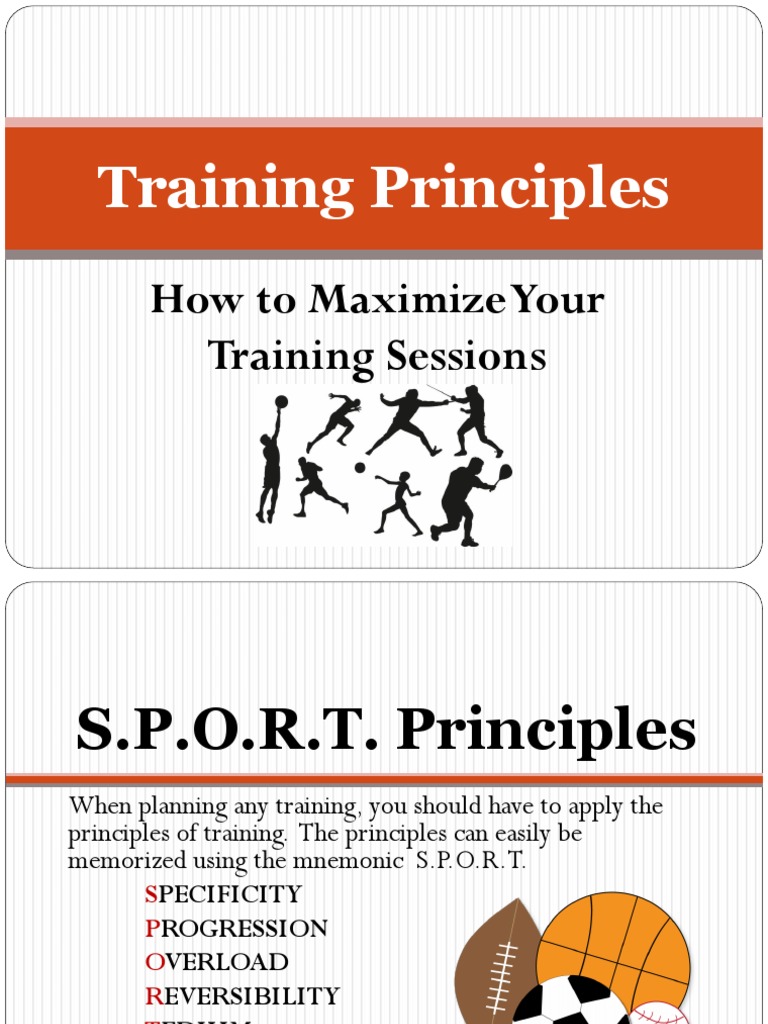 Training Principles: How To Maximize Your Training Sessions | PDF ...