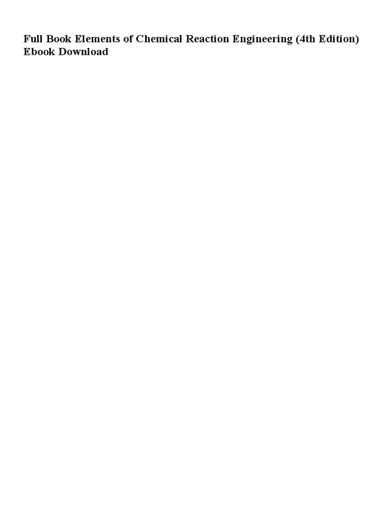 Full Book Elements of Chemical Reaction Engineering (4th Edition) Ebook ...