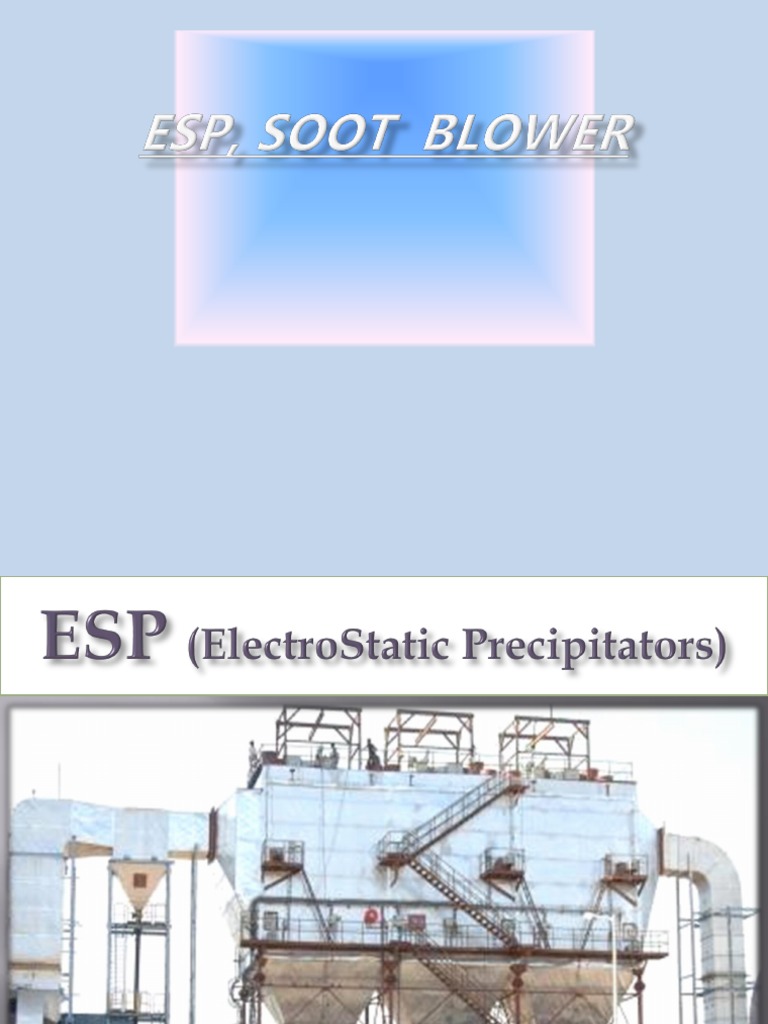 Industrial ESP & Soot Blower Guide | PDF | Boiler | Particulates