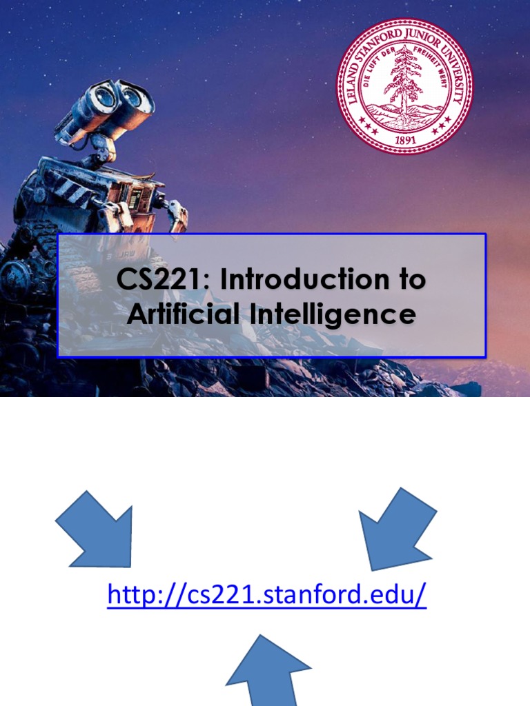 CS221: Introduction To Artificial Intelligence | Download Free PDF | Queue (Abstract Data Type ...