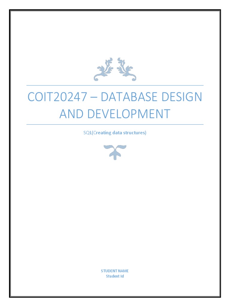 Coit20247 - Database Design and Development: SQL (Creating Data Structures) | PDF | Databases ...