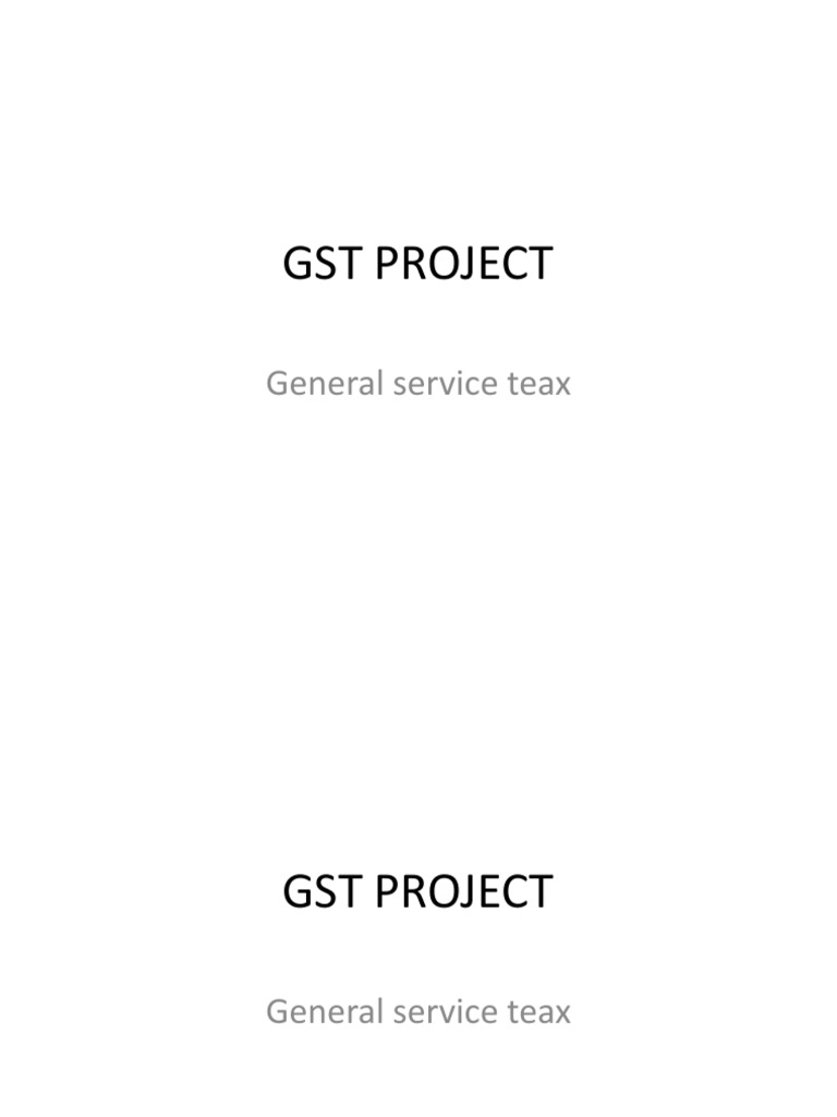 GST Project: General Service Teax | PDF