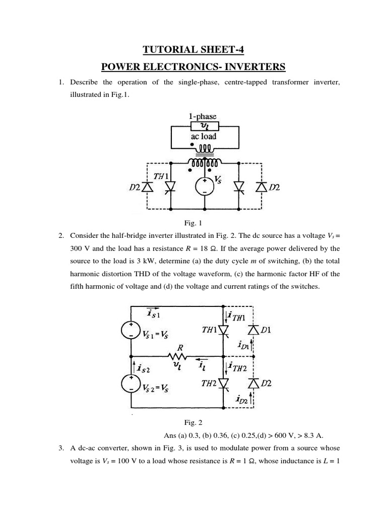 Tutorial Sheet-4 Power Electronics-Inverters: = 100 V to a load whose ...