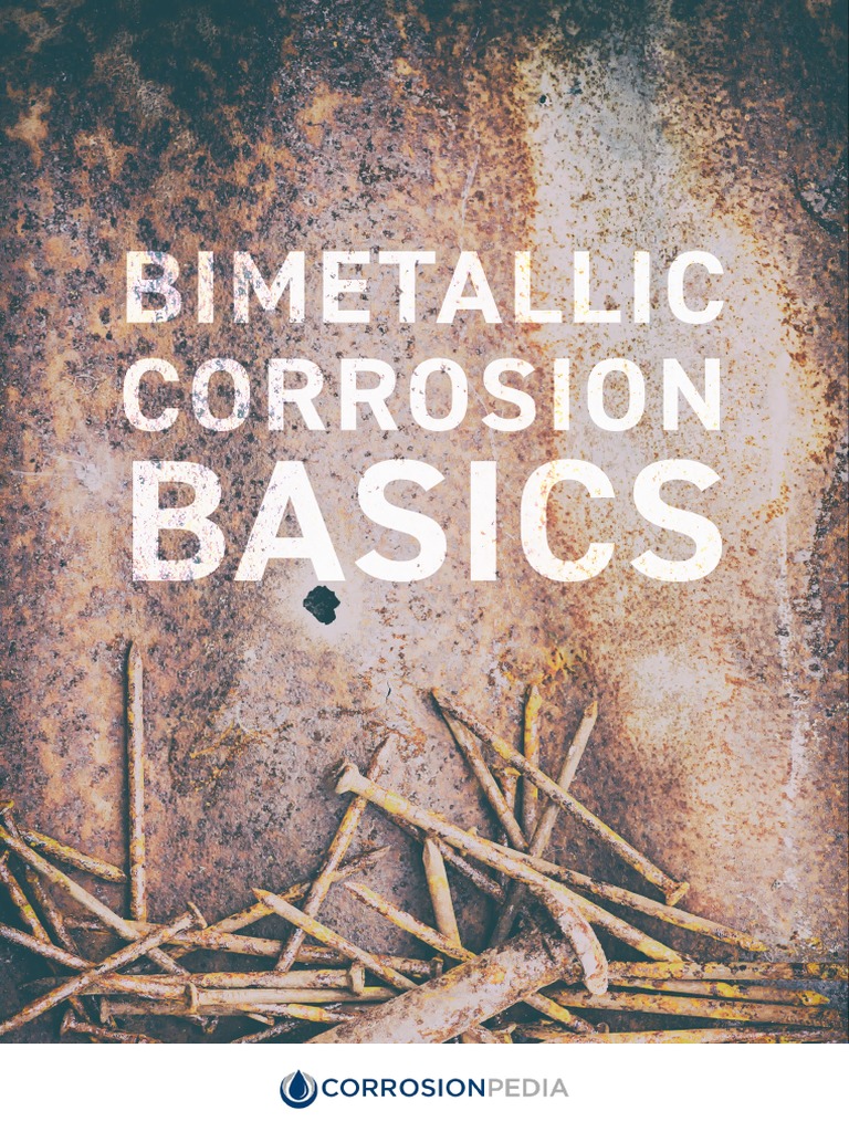 Understanding Bimetallic Corrosion: An In-Depth Look at the Causes ...