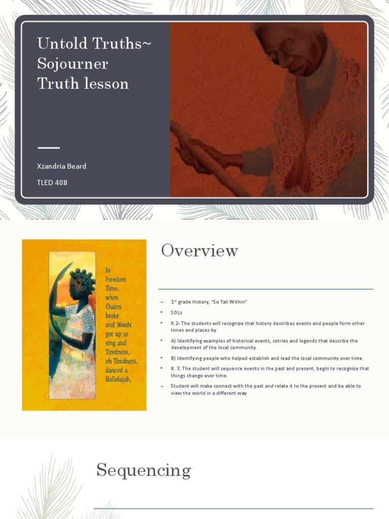 Untold Truths Sojourner Truth Lesson: Xzandria Beard TLED 408 | PDF ...
