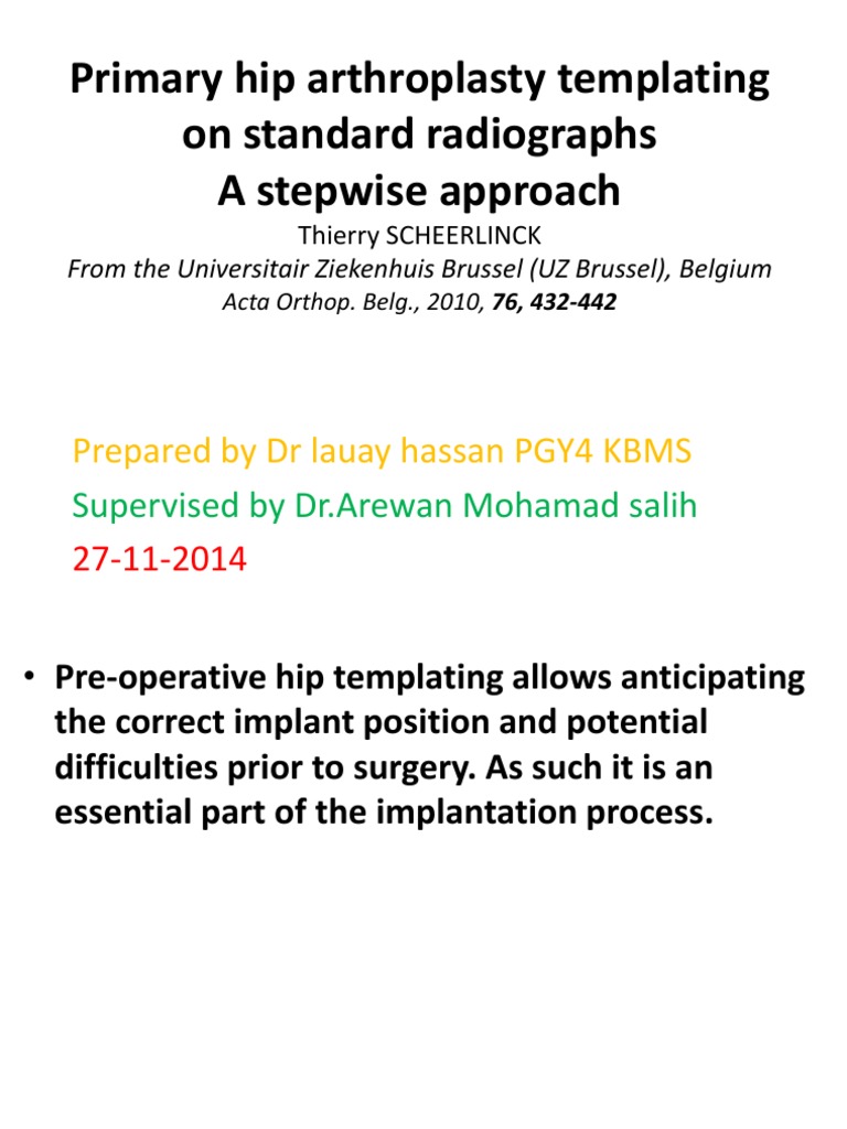 Primary Hip Arthroplasty Templating On Standard Radiographs A Stepwise ...