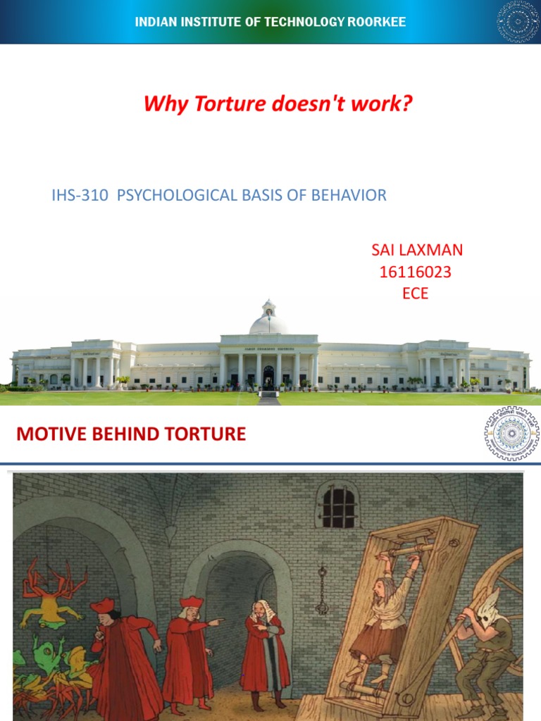 Why Torture Doesn T Work Ihs 310 Psychological Basis Of Behavior