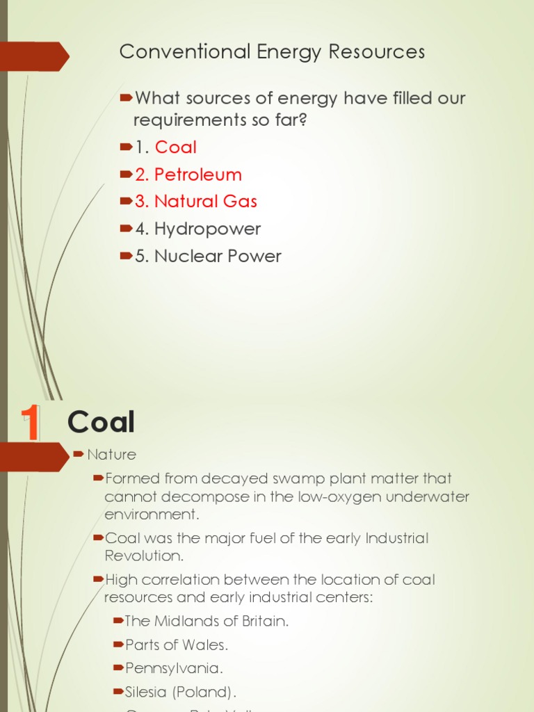 Conventional Energy Resources: What Sources of Energy Have Filled Our ...