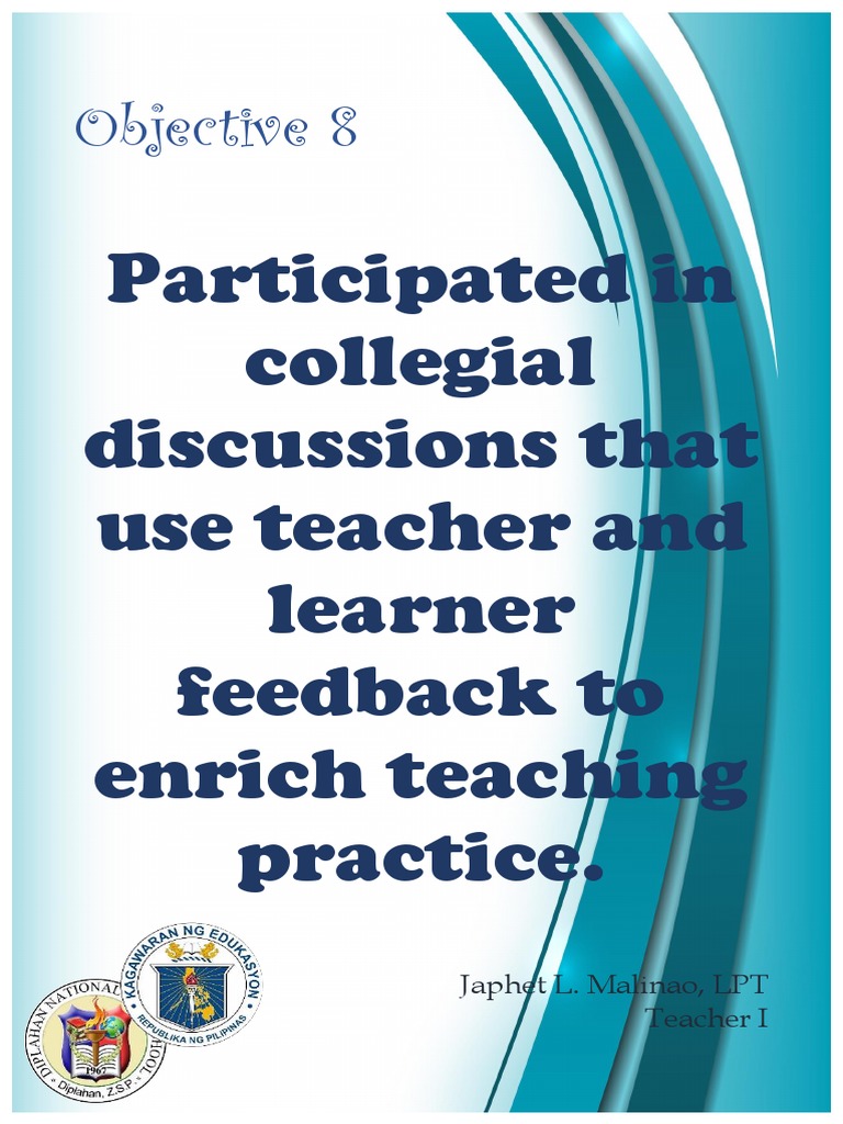 Participated in Collegial Discussions That Use Teacher and Learner ...