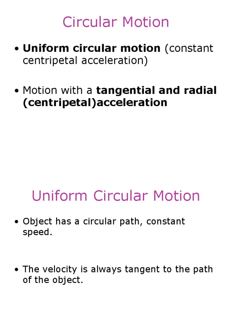 Circular Motion: - Uniform Circular Motion (Constant Centripetal ...