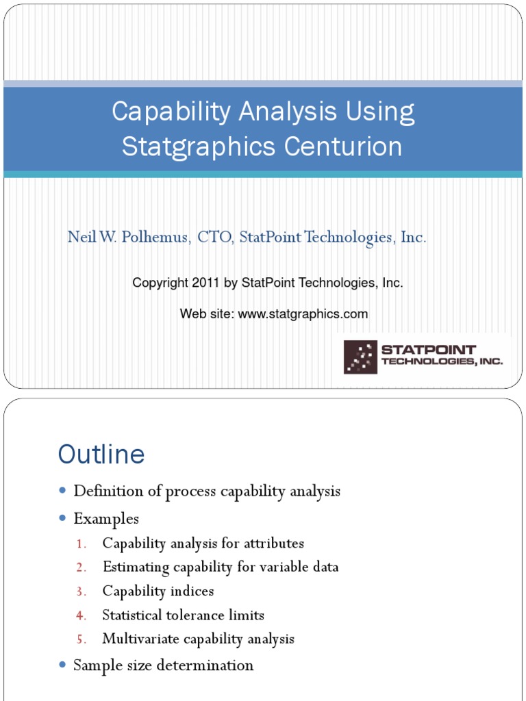 Capability Analysis Using Statgraphics Centurion: Neil W. Polhemus, Cto, Statpoint Technologies ...