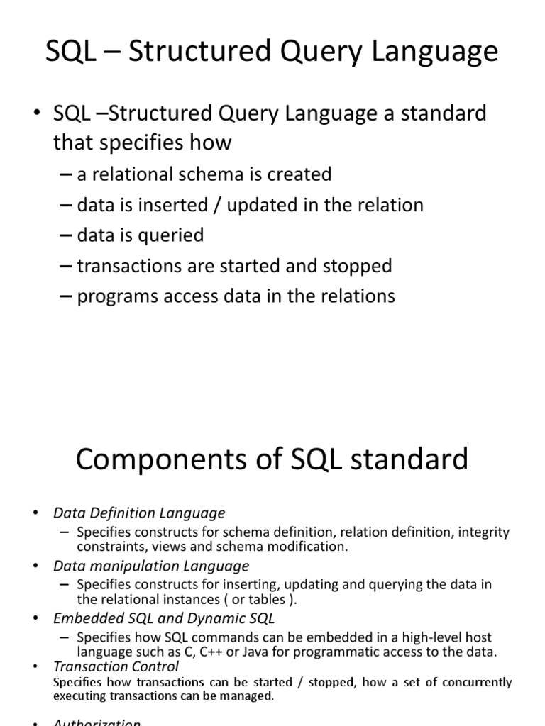 SQL - Structured Query Language A Standard That Specifies How ...