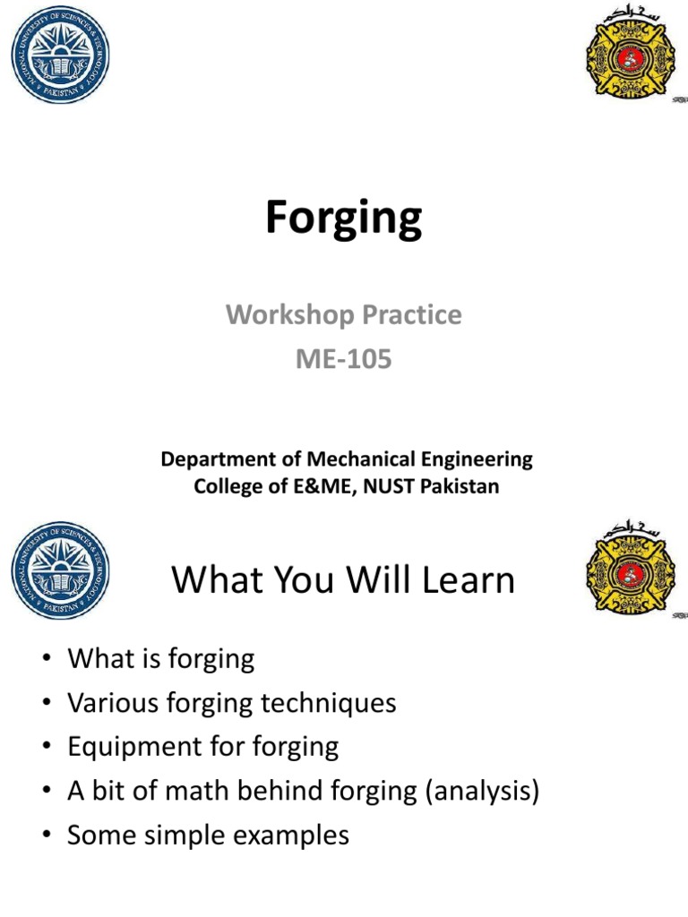 Forging: Workshop Practice ME-105 | PDF | Forging | Procedural Knowledge