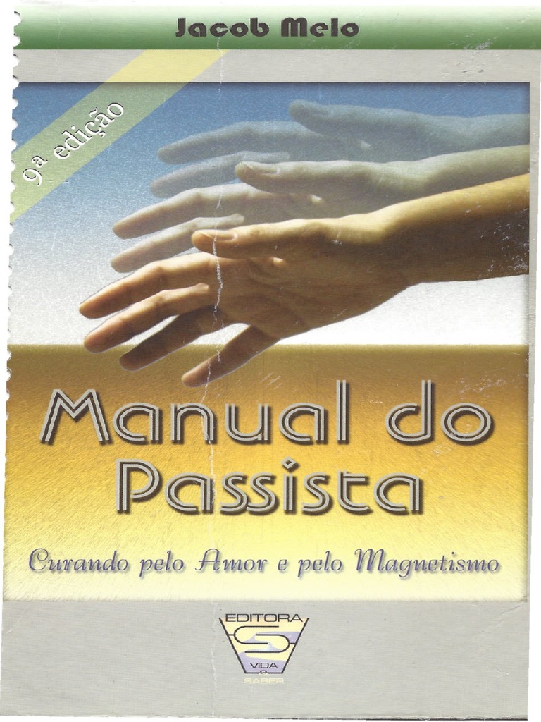 LIVRO - Manual do Passista - Jacob Melo.pdf | Espiritismo | Magnetismo