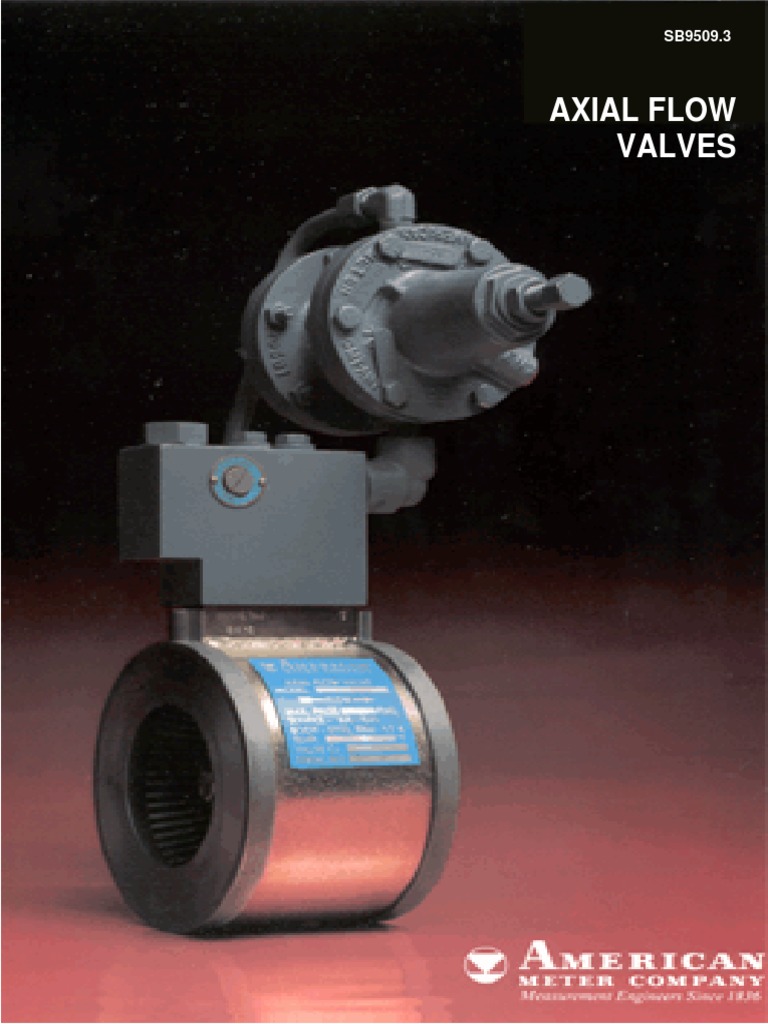 Axial Flow Valves 9710 7 032713A | PDF | Valve | Gas Technologies