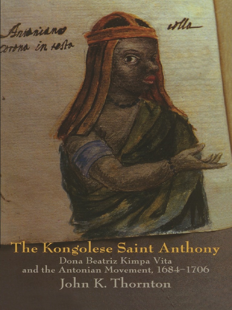 John Thornton - The Kongolese Saint Anthony_ Dona Beatriz Kimpa Vita ...