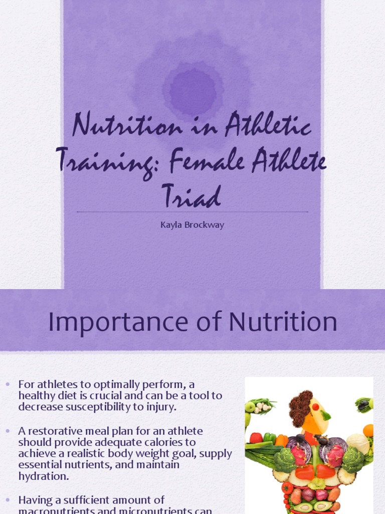 Nutrition in Athletic Training: Female Athlete Triad: Kayla Brockway ...