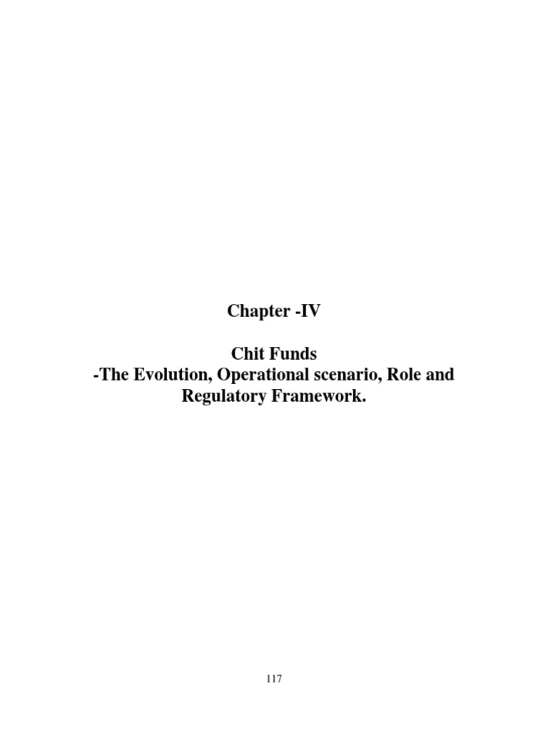 Chapter - IV Chit Funds - The Evolution, Operational Scenario, Role and ...