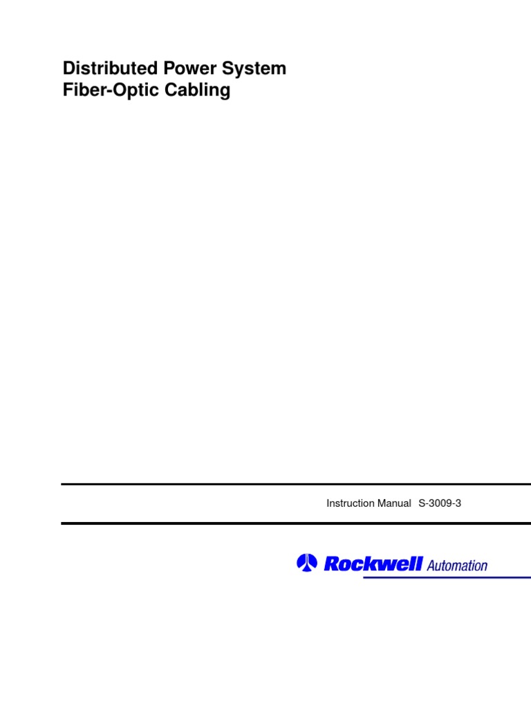 Distributed Power System Fiber-Optic Cabling: Instruction Manual S-3009 ...