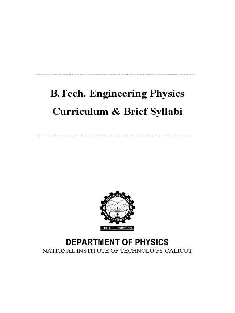 B.Tech. Engineering Physics Curriculum & Brief Syllabi | PDF | Nuclear Physics | Optics
