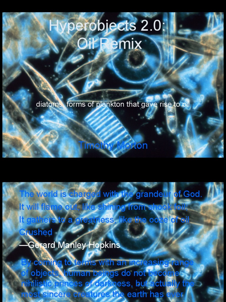 Hyperobjects 2.0: Oil Remix: Timothy Morton | PDF | Metaphysics ...