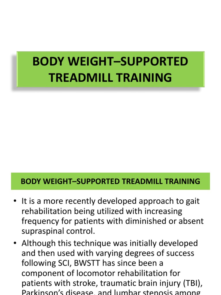 The Emergence and Technological Advancements of Body Weight-Supported Treadmill Training as a ...