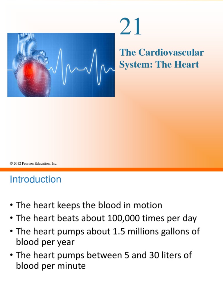 The Cardiovascular System: The Heart: © 2012 Pearson Education, Inc ...