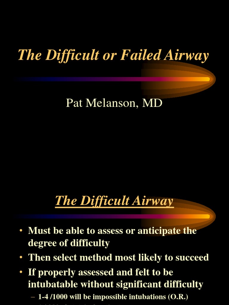 The Difficult or Failed Airway: Pat Melanson, MD | PDF | Human Anatomy ...