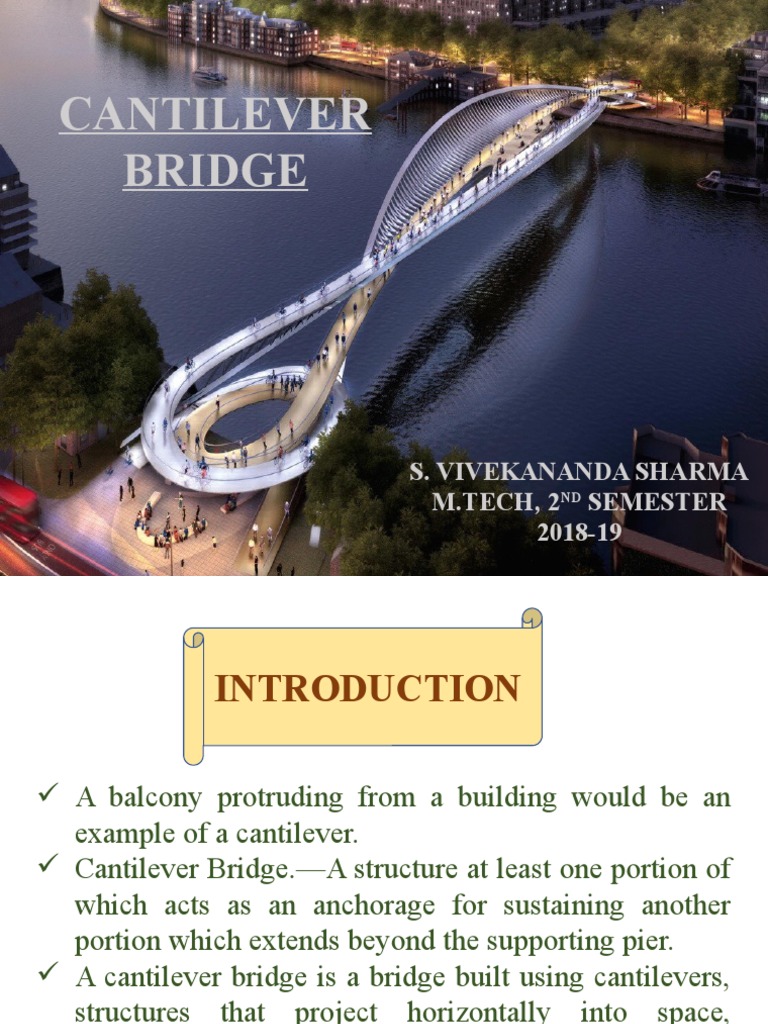 Cantilever Bridge: S. Vivekananda Sharma M.TECH, 2 Semester 2018-19 ...