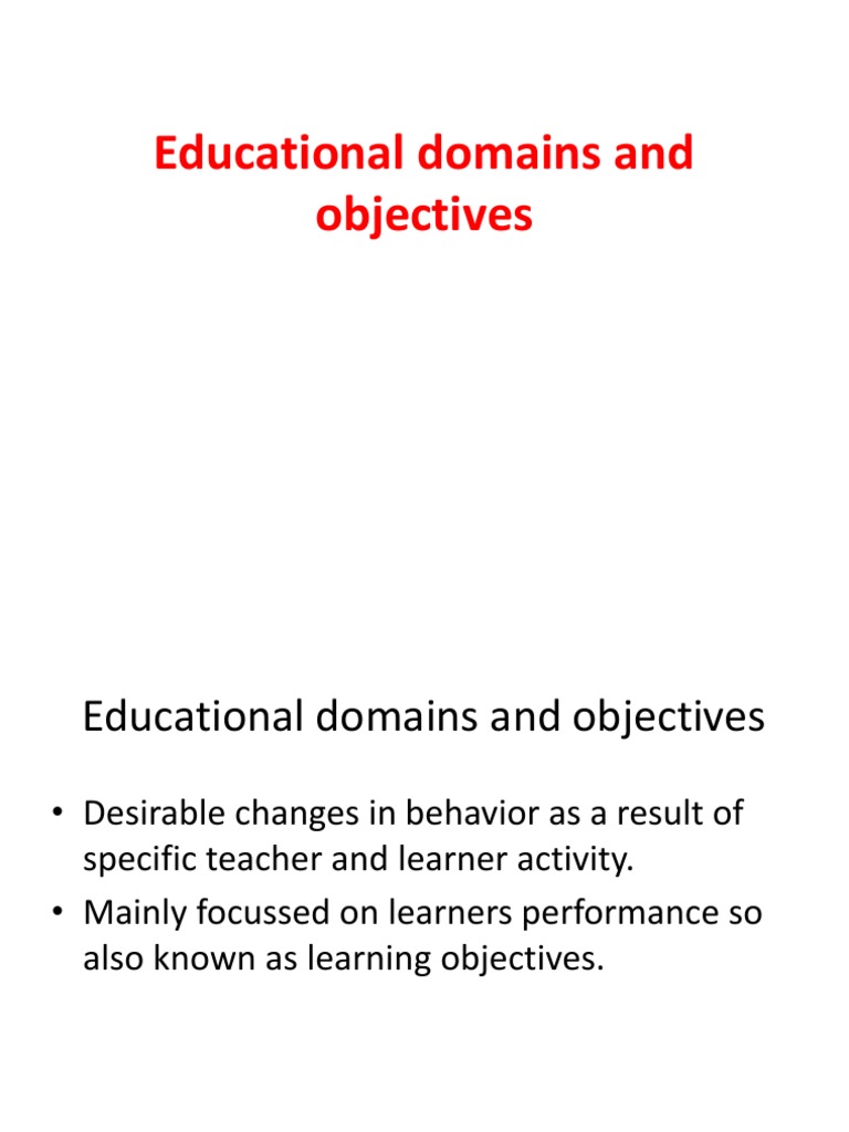 Educational Objectives and Domains Explained | PDF | Behaviorism | Teaching