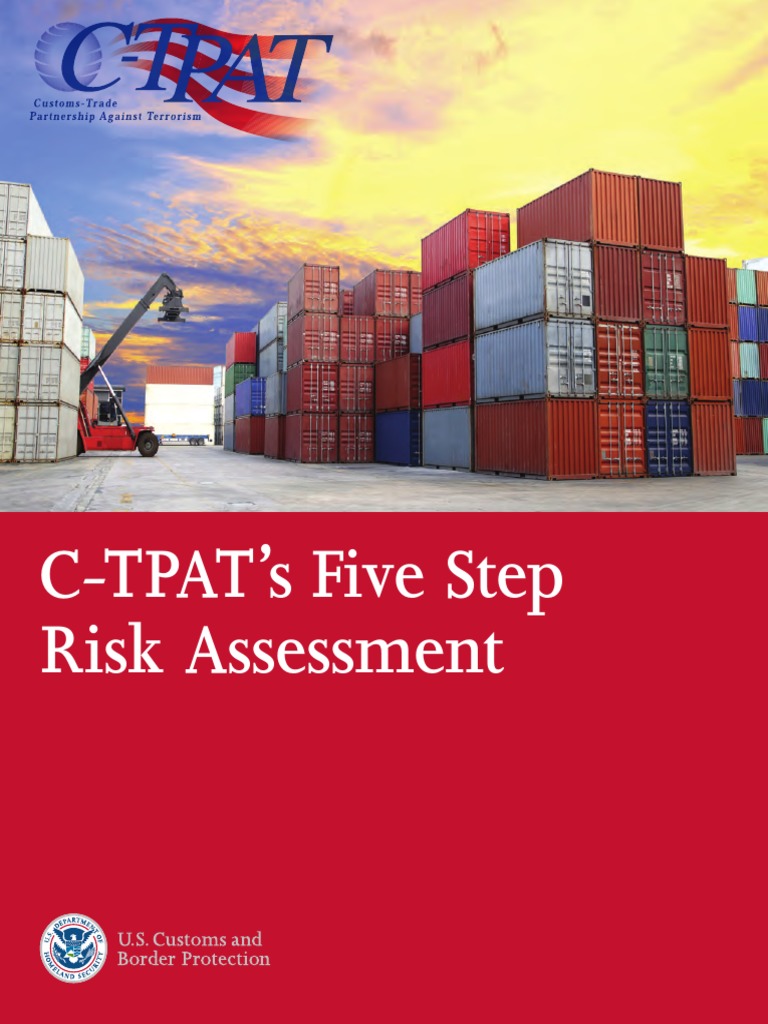 C-TPAT's Five Step Risk Assessment Process | PDF | Vulnerability ... C-TPAT's Five Step Risk Assessment Process | PDF | Vulnerability ...