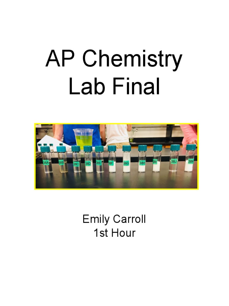 AP Chemistry Lab Final: Emily Carroll 1st Hour | PDF | Precipitation ...